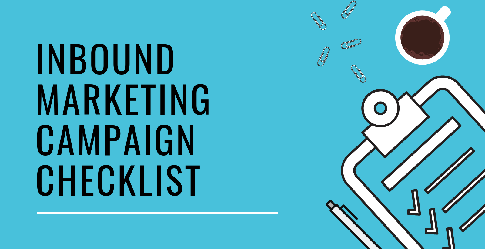 The Ultimate Inbound Marketing Campaign Checklist